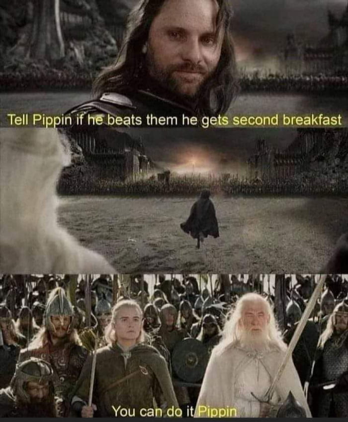 For second breakfast!!!! - 9GAG