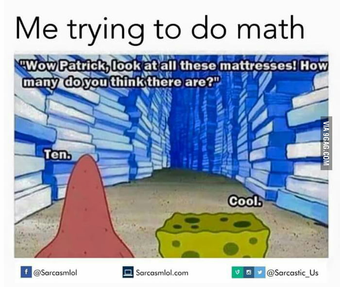 Me trying to do math - 9GAG