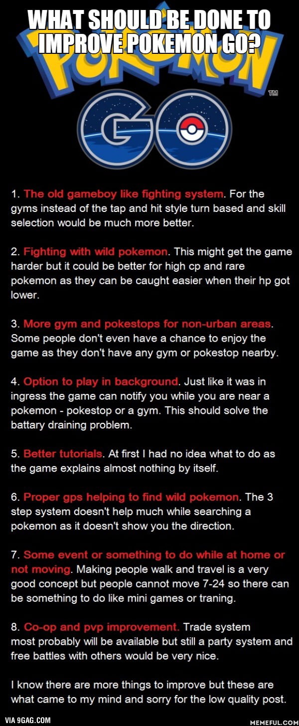 What should be done to improve Pokémon GO? (My subjective ideas) - 9GAG