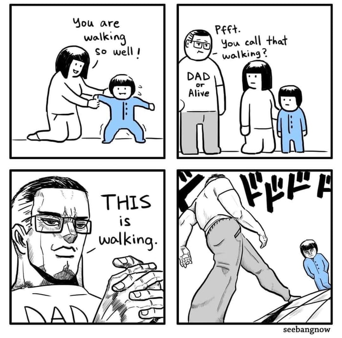 The walking dad - 9GAG