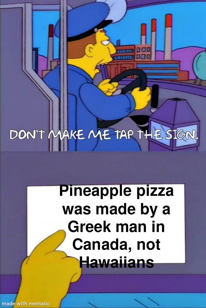 Idk if any of y'all have eaten deep dish pineapple pizza, but it's good - 9GAG