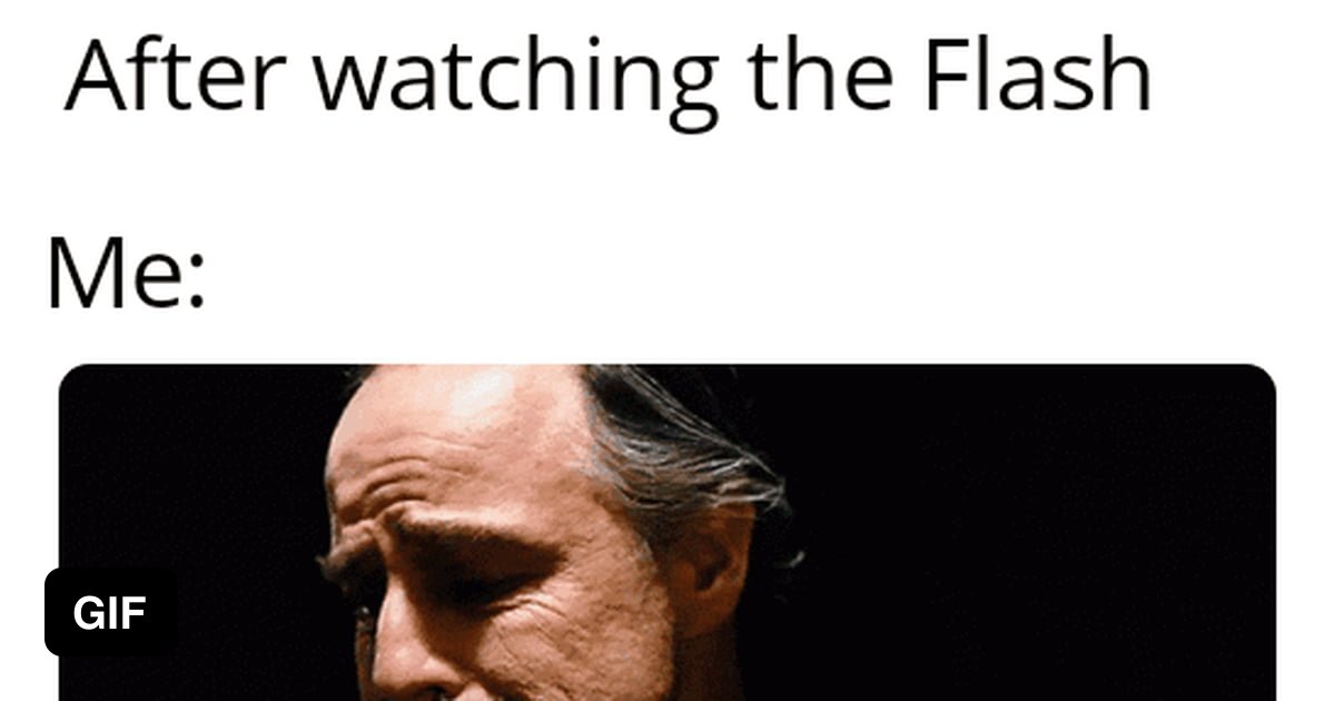 After watching the Flash. - 9GAG