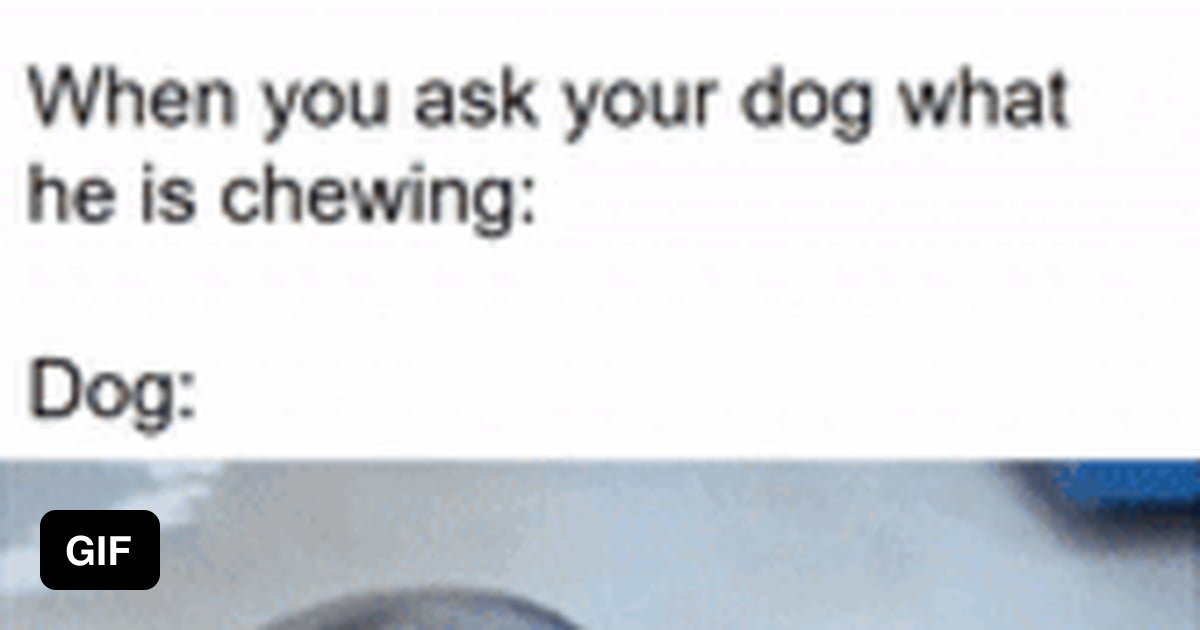 *chews faster - 9GAG