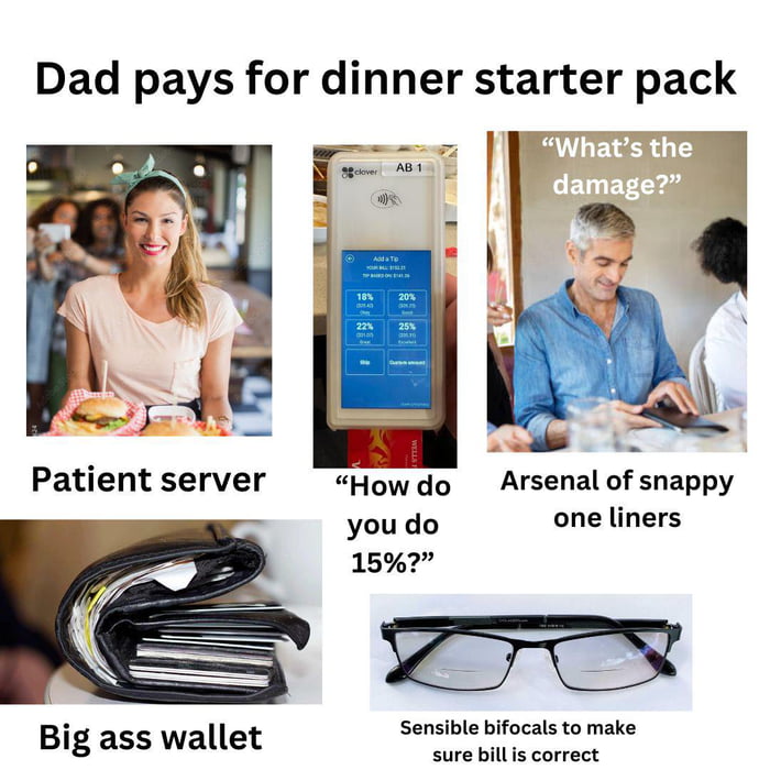 Dad pays for dinner starter pack - 9GAG