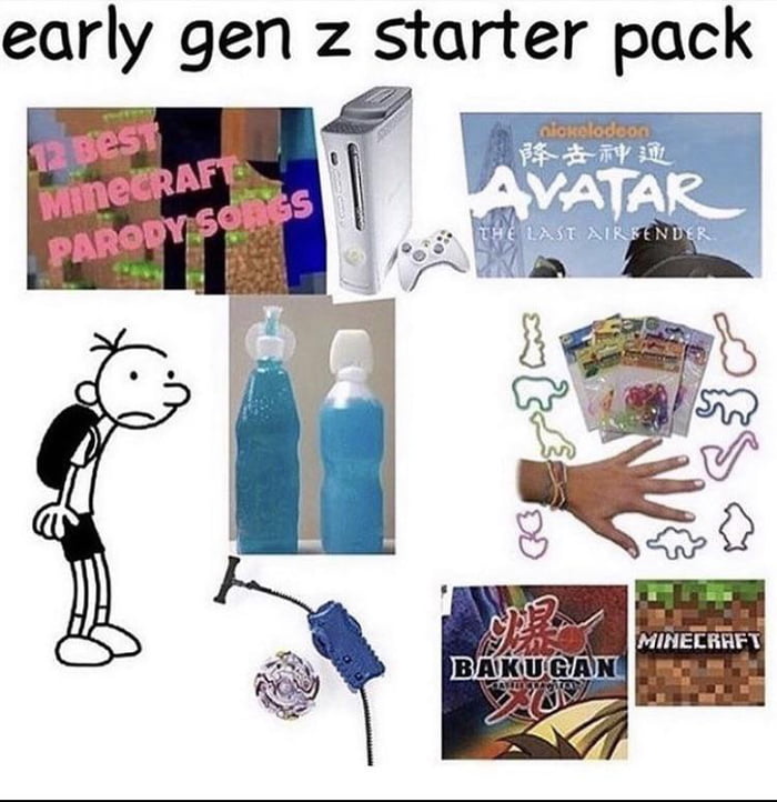 Early gen z starter pack - 9GAG