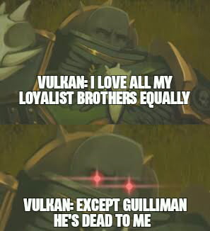 Vulkan don't like gman Eldar gf meme - 9GAG