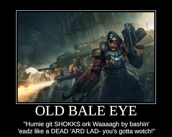 When you waaagh into the Guard, the Guard may waaagh back into you. - 9GAG