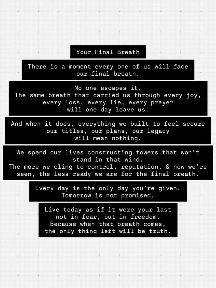 If you knew today was your last day, would you still chase what you’re ...