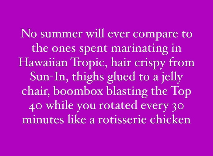 This is the summer experience I remember - 9GAG