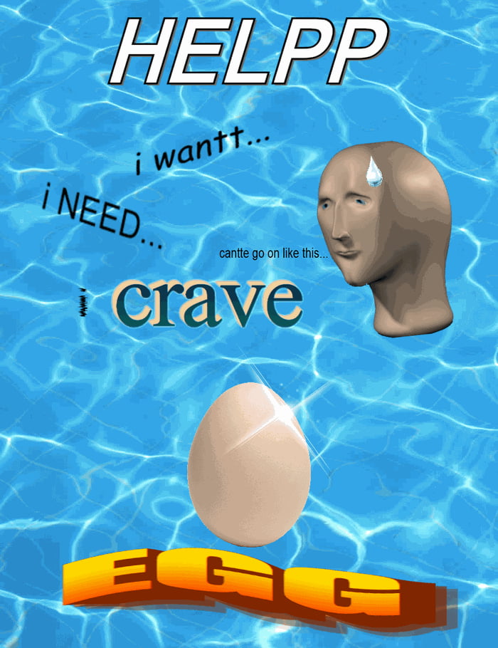 Do we not all need the egg? - 9GAG