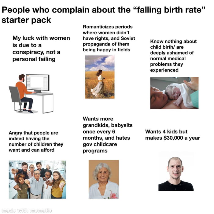 People who complain about the falling birth rate starter pack - 9GAG