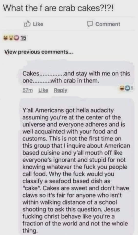 Crab cakes with a side of condescension. - 9GAG