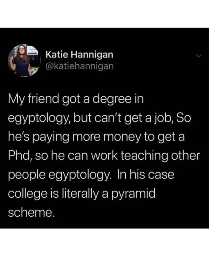 College is a pyramid scheme? - 9GAG