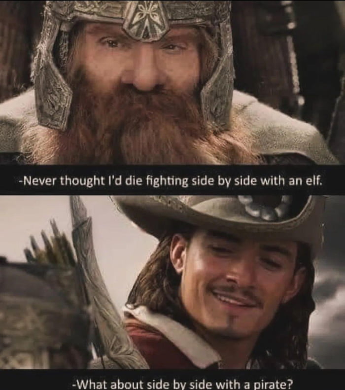When you're a dwarf and the only people willing to fight alongside you ...