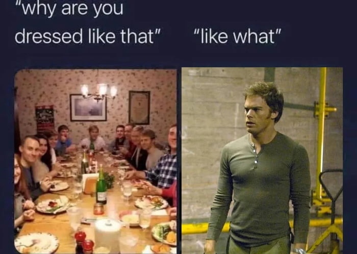 Dexter's kill clothes - 9GAG