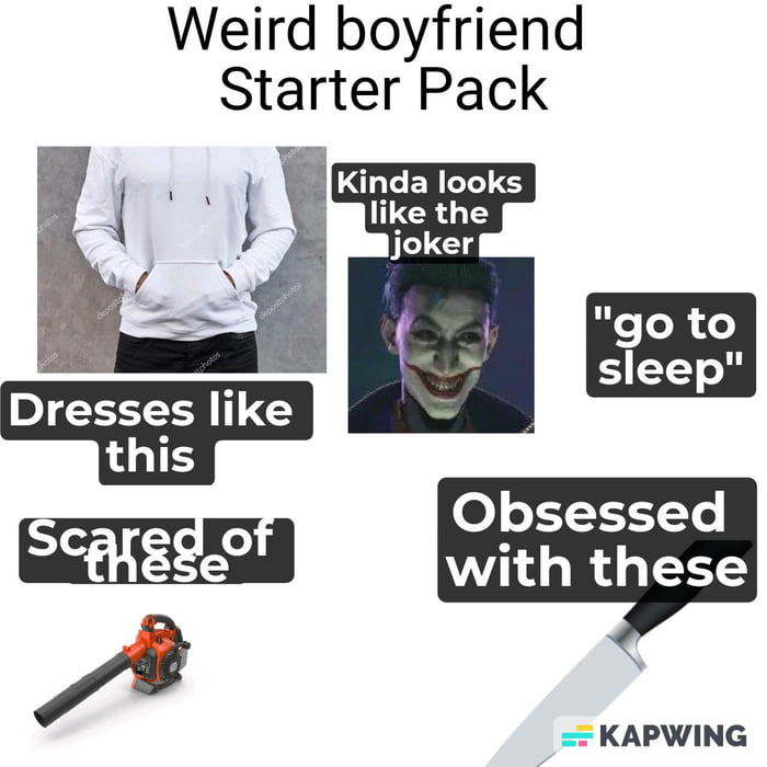 Weird boyfriend Starter pack - 9GAG