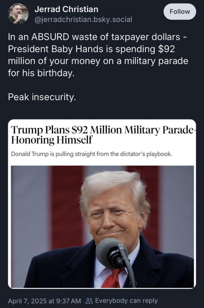 Donny has decided to throw a $92M parade… for himself - 9GAG