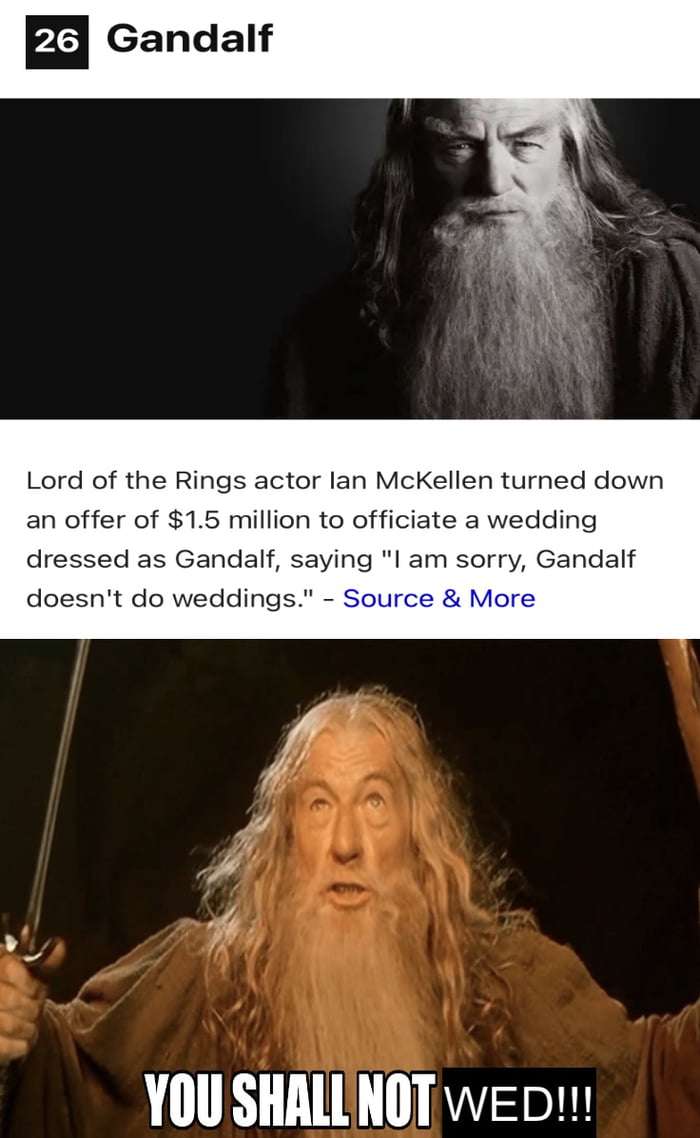 A wizard is never late nor is he early, and he’s not going to officiate your damn wedding! - 9GAG