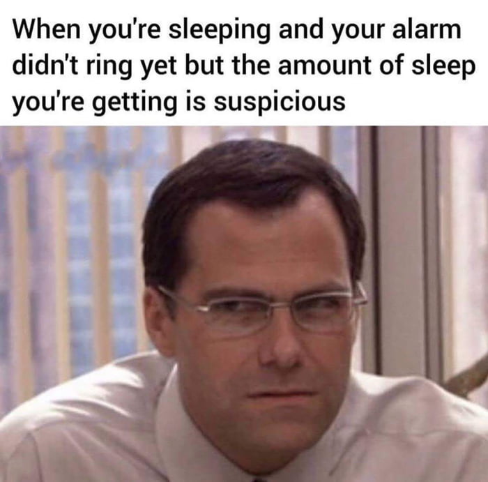 Especially when you see missed alarm on your phone afterwards. - 9GAG