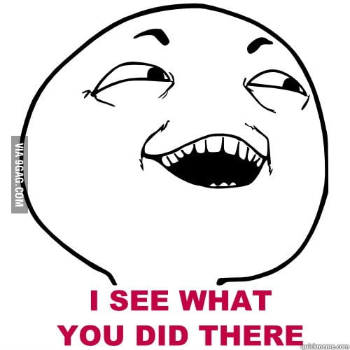 Am I the only one missing that meme? - 9GAG