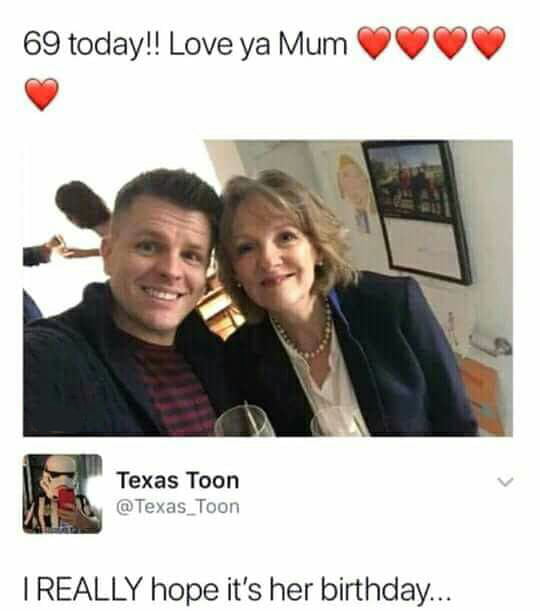 Who Else Loves Their Mum 9gag