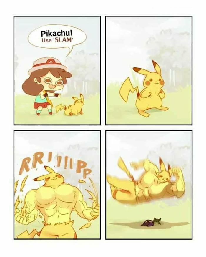 Ever wonder how pikachu use slam? - 9GAG