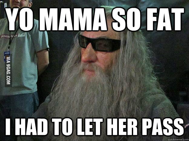 Yo mama... - 9GAG