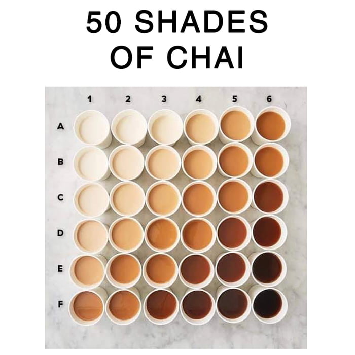 50 shades of chai - 9GAG