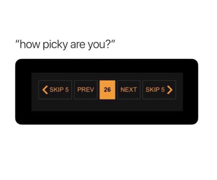 How picky are you? - 9GAG