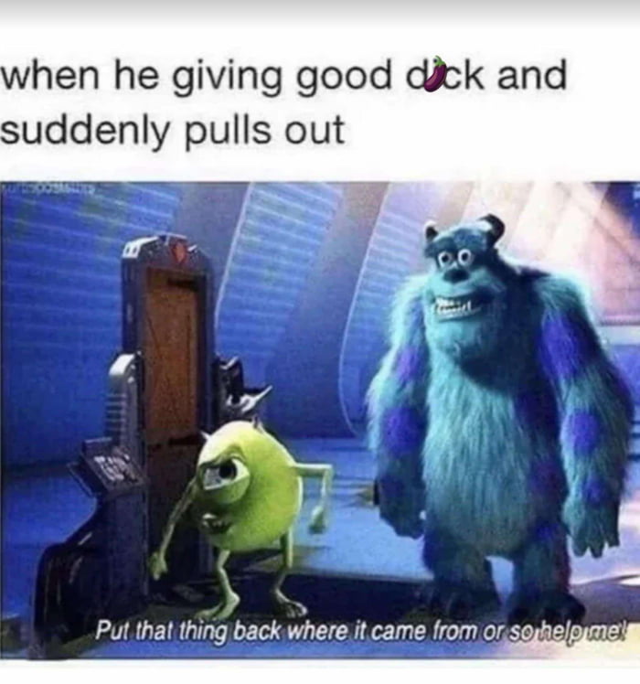 Put that thing back - 9GAG