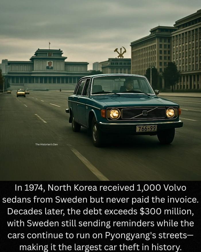 North korea still driving those volvos, sweden still sending bills - 9GAG