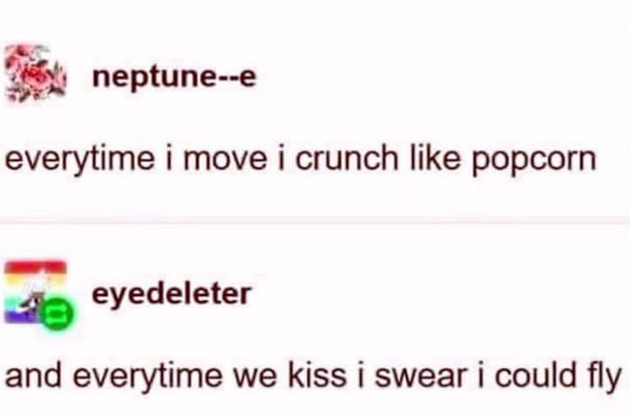 Joints are popping like a microwave snack - 9GAG