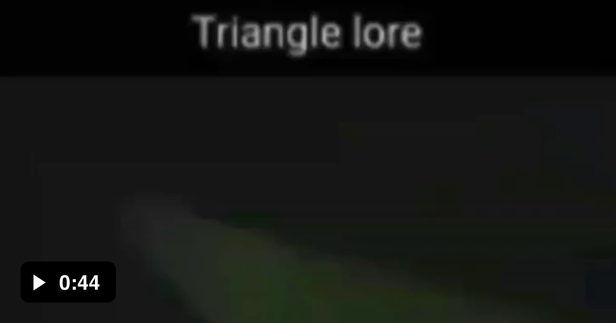 Triangle lore - 9GAG