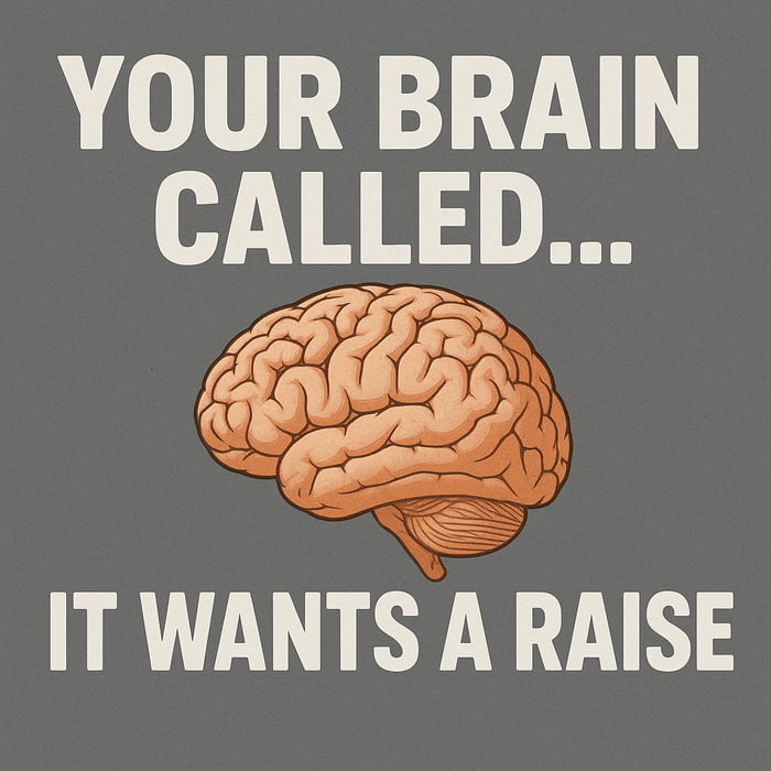 Your Brain Demands Compensation - 9GAG