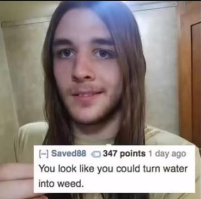 420 praise it - 9GAG