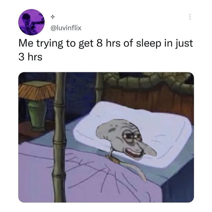 The universal sleep struggle - 9GAG