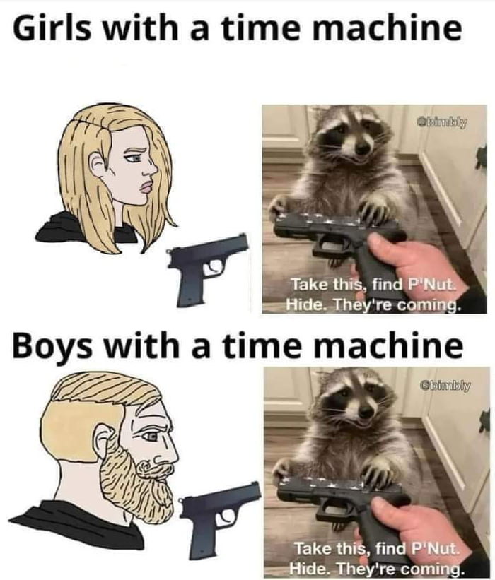 The one thing both males and females with a time machine can get behind! - 9GAG