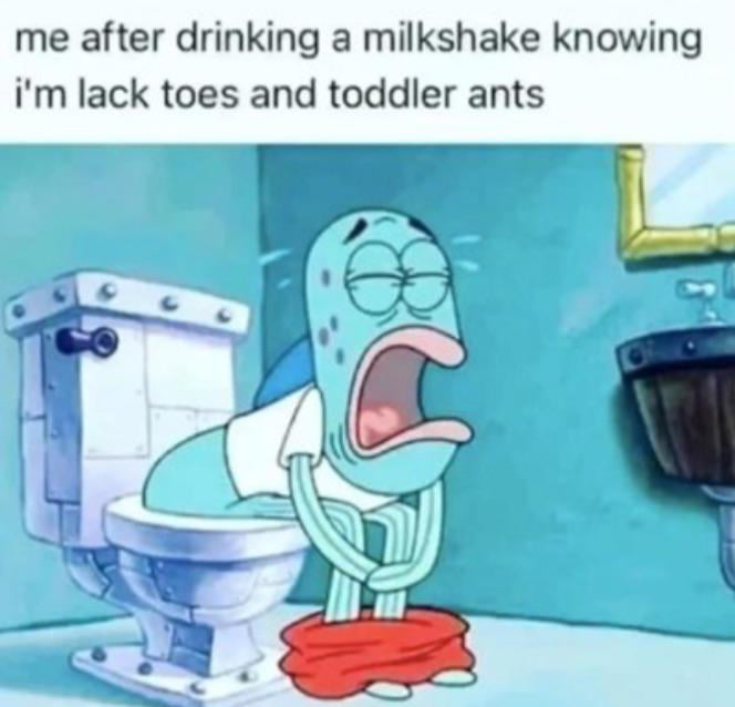 Regretting that milkshake already - 9GAG