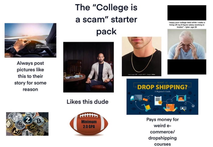 College is a scam starter pack - 9GAG
