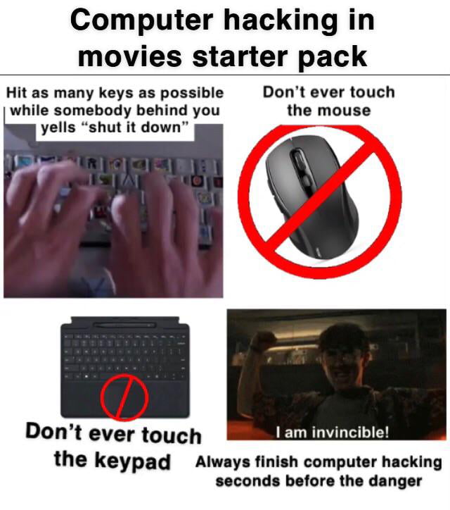 The computer hacking in movies starter pack - 9GAG