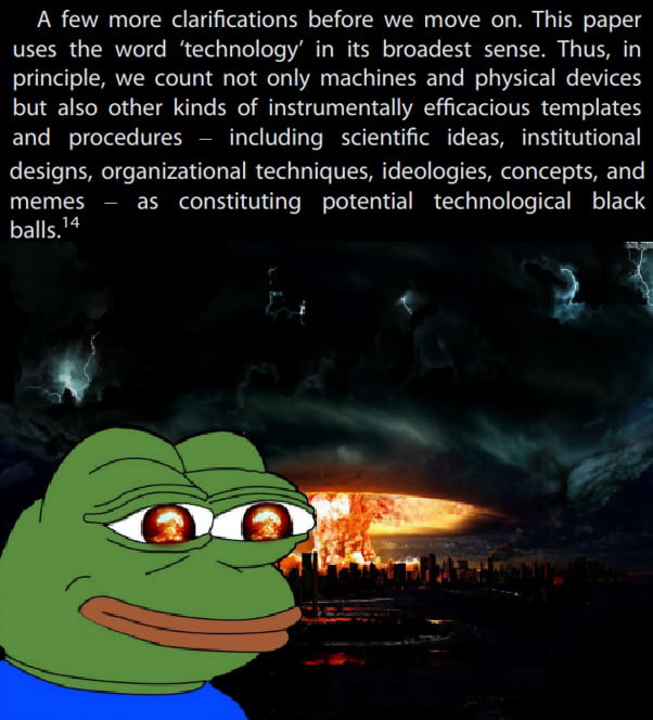 Nick Bostrom regarding memes as a technology potentially capable of ...