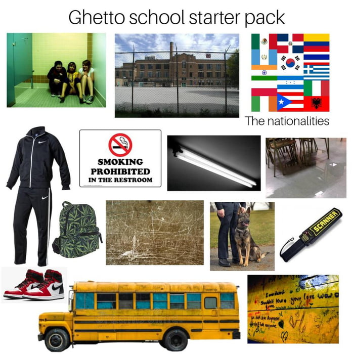 Ghetto school starter pack - 9GAG