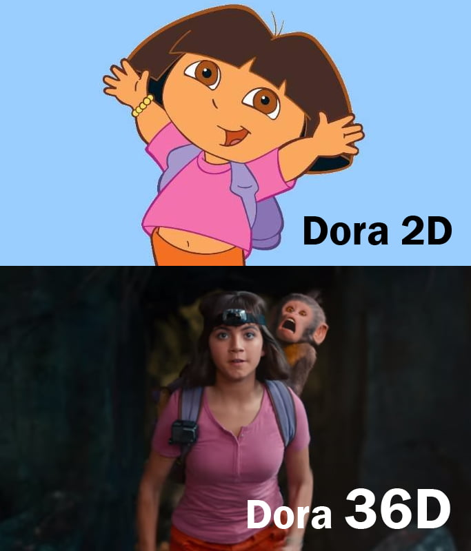 Dora 2D to Dora 36D live action - 9GAG