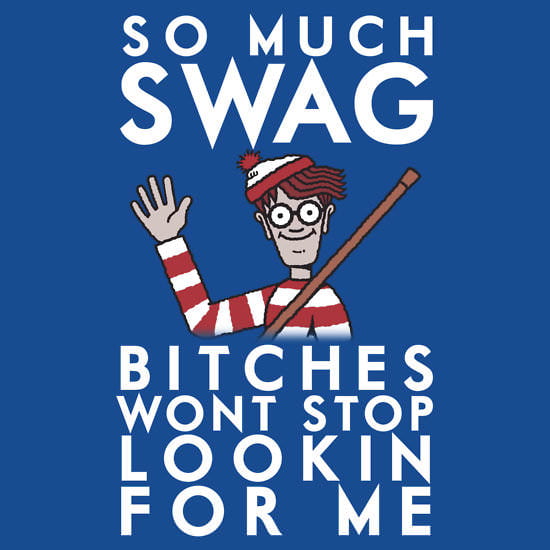 Too much swag - 9GAG