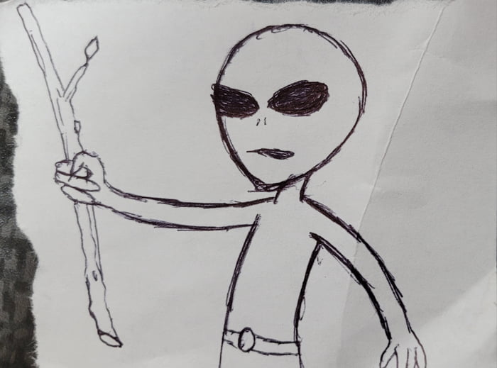 I was bored at work so I doodled an alien holding a stick because ...
