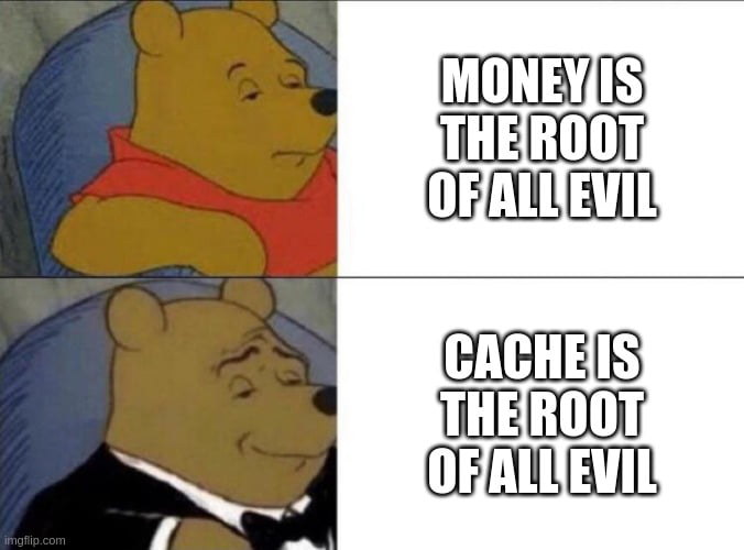 Debugging with cached data be like - 9GAG