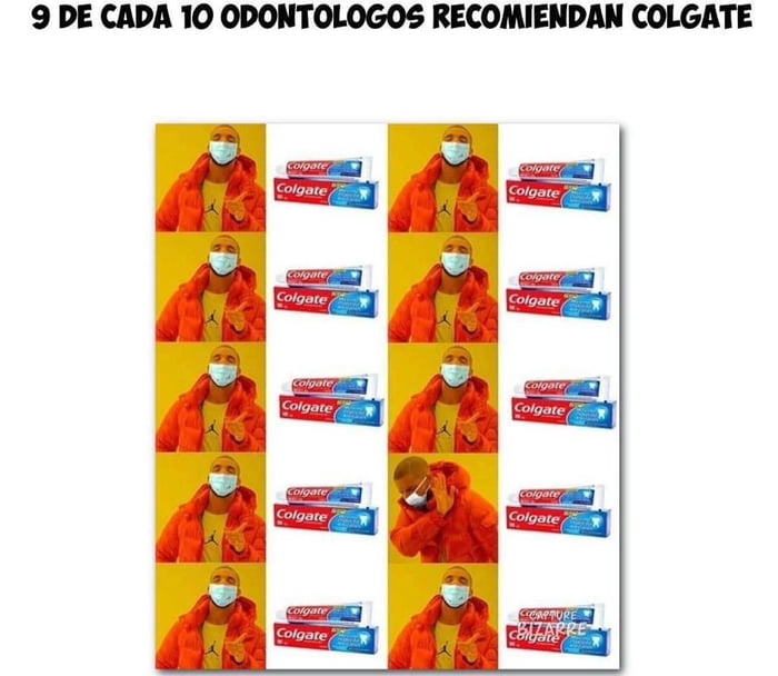 Si no hay Kolynos, Colgate! - 9GAG