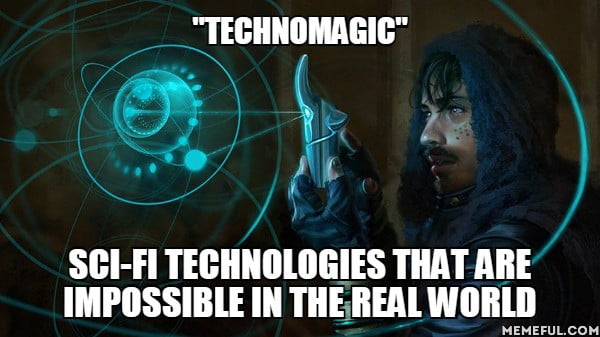 It's essentially fantasy dressed in Sci-fi - 9GAG