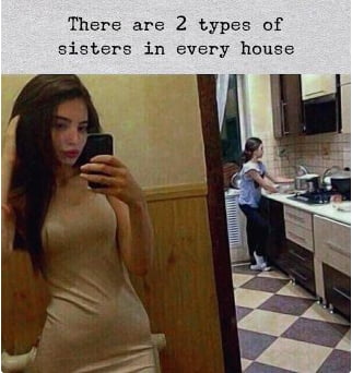 2 type of sisters. - 9GAG