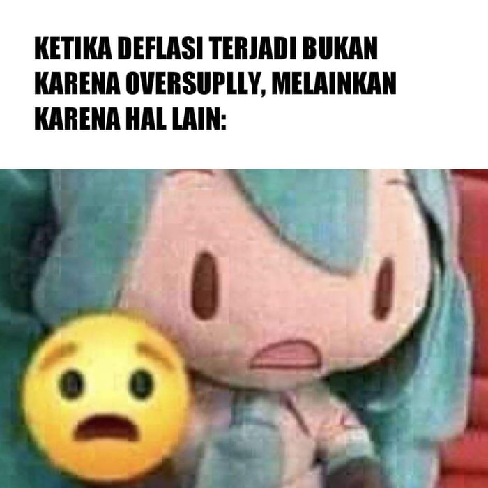 Daya beli turun ️ deflasi ️ pengusaha bangkrut ️ PHK ️ GACOR - 9GAG